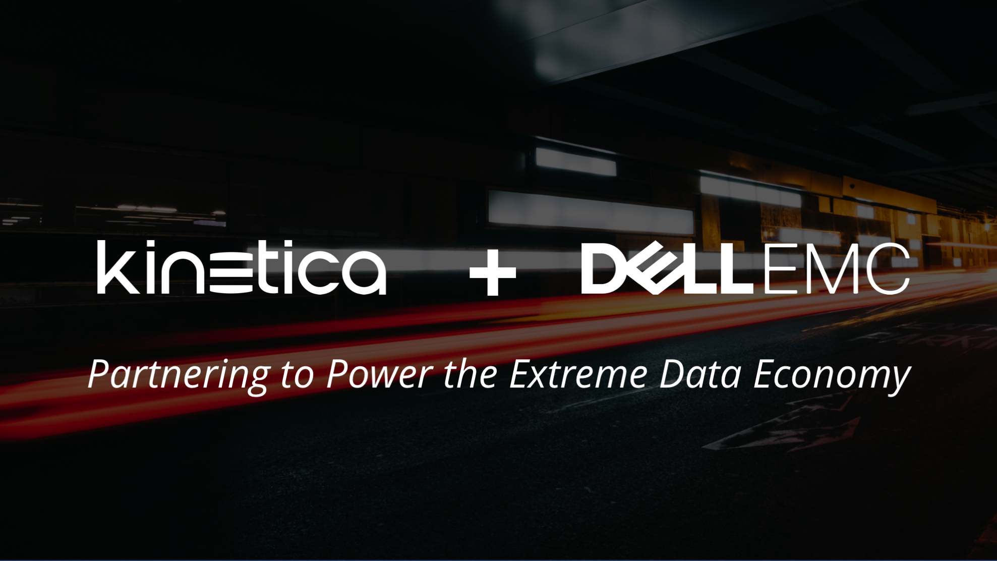 Kinetica and Dell EMC – Partnering to Power the Extreme Data Economy ...